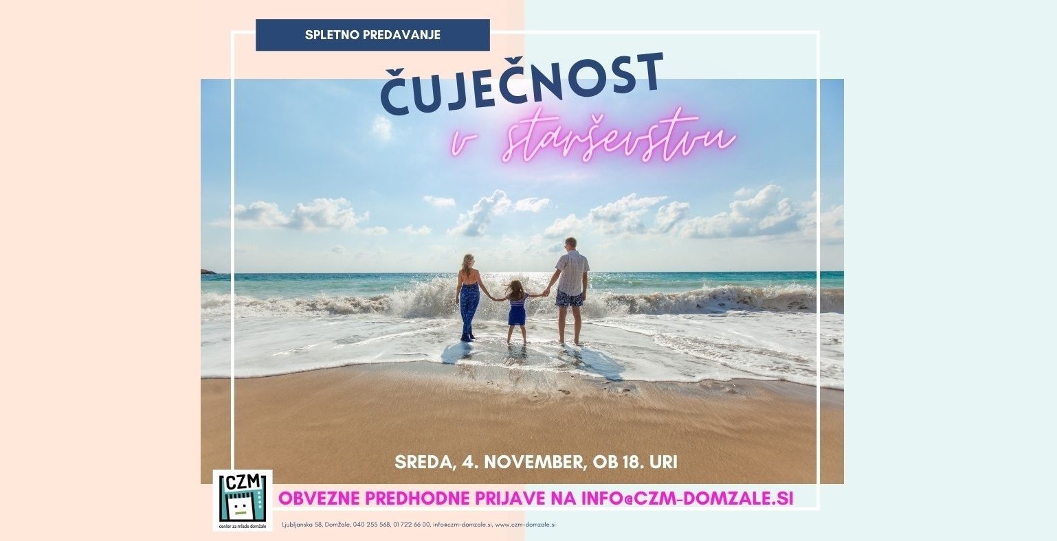 Spletno predavanje Čuječnost v starševstvu - domžalec.si